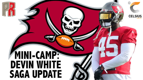 Pewter Report Podcast: Mini-Camp: Devin White Saga Update