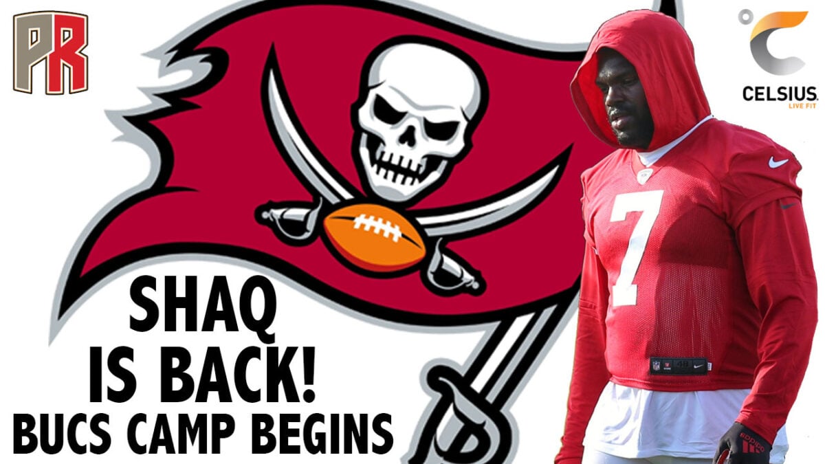 Pewter Report Podcast: Shaq Is Back! Bucs Camp Begins