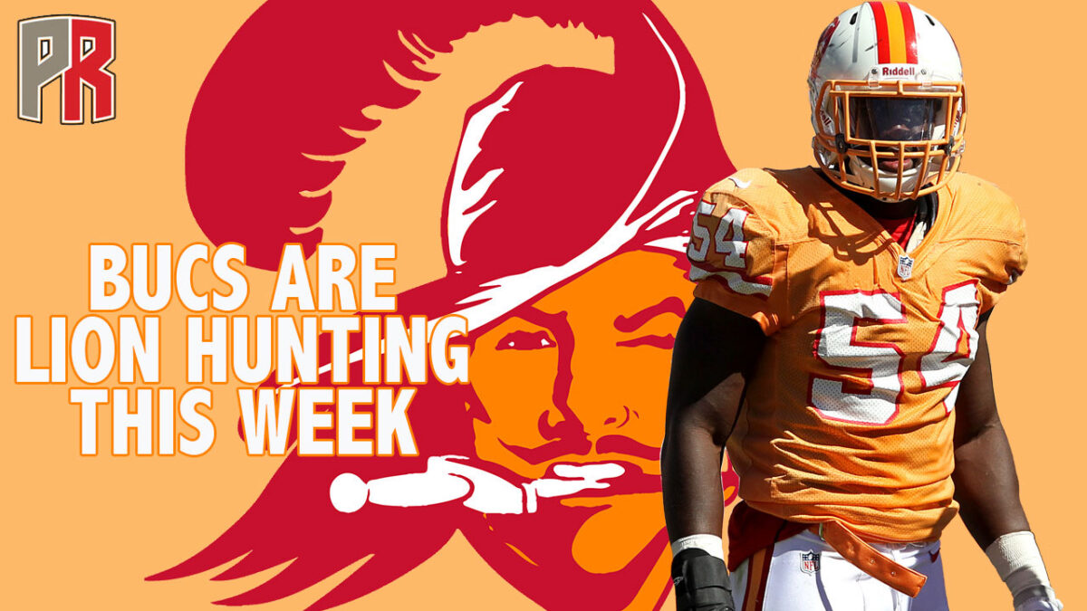 Pewter Report Podcast: Bucs Are Lion Hunting This Week