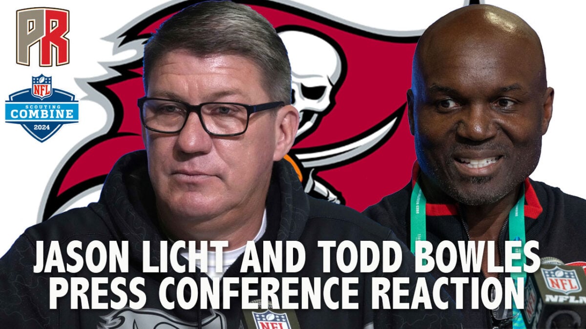 Pewter Report Podcast: Jason Licht & Todd Bowles Press Conference Reaction