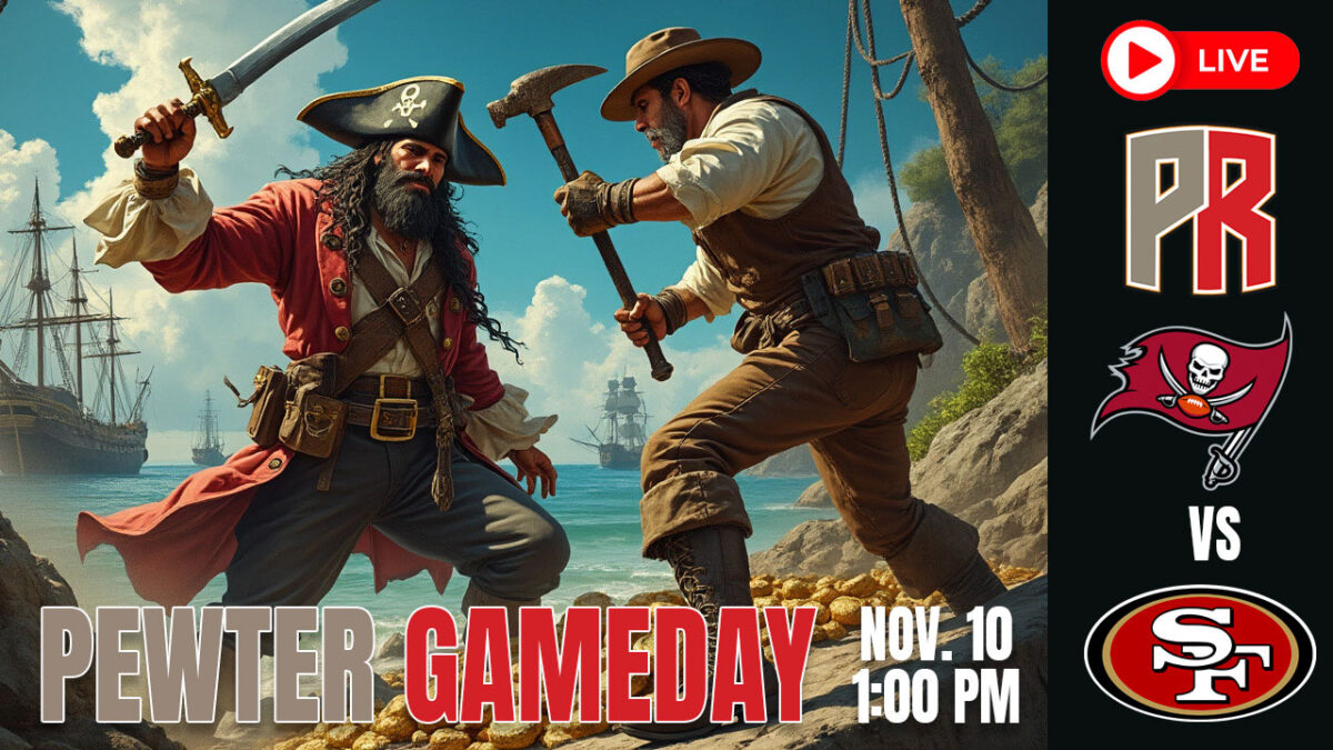Bucs vs. 49ers: LIVE Pewter GameDay Show TODAY At 1:00pm ET
