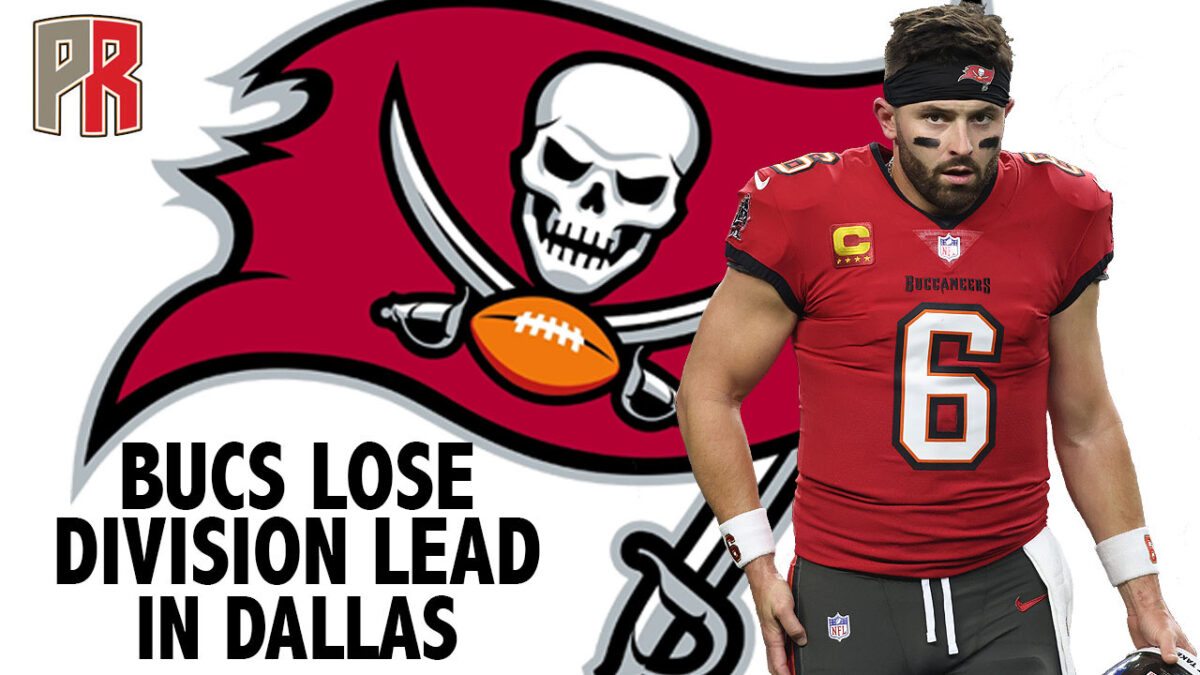 Pewter Report Podcast: Bucs Lose Division Lead In Dallas