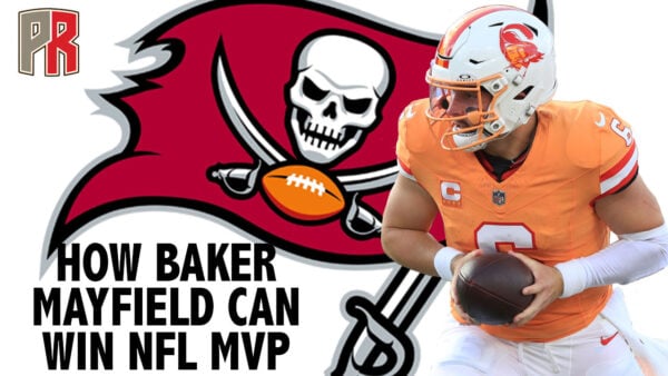 Pewter Report Podcast: How Baker Mayfield Can Win NFL MVP