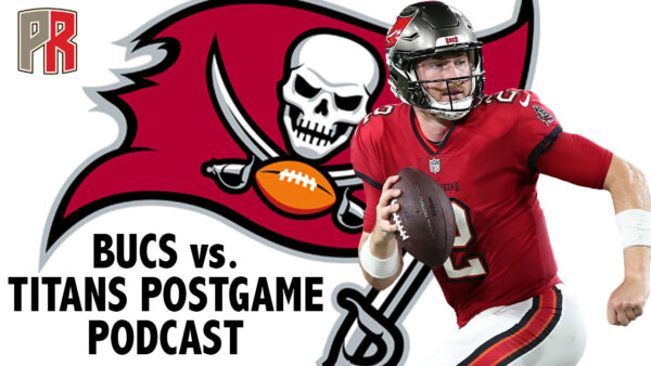 Pewter Report Podcast: Bucs vs. Titans Postgame Podcast