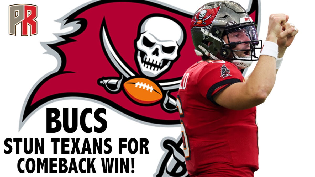 Pewter Report Podcast: Bucs Stun Texans For Comeback Win!