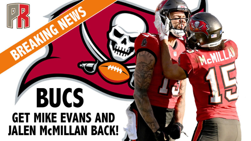Emergency Podcast: Bucs Get Mike Evans And Jalen McMillan Back!